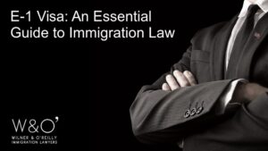 E-1 Visa: An Essential Guide to Immigration Law